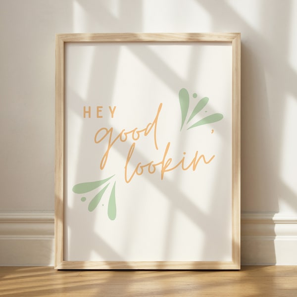 Hey Good Lookin - Etsy