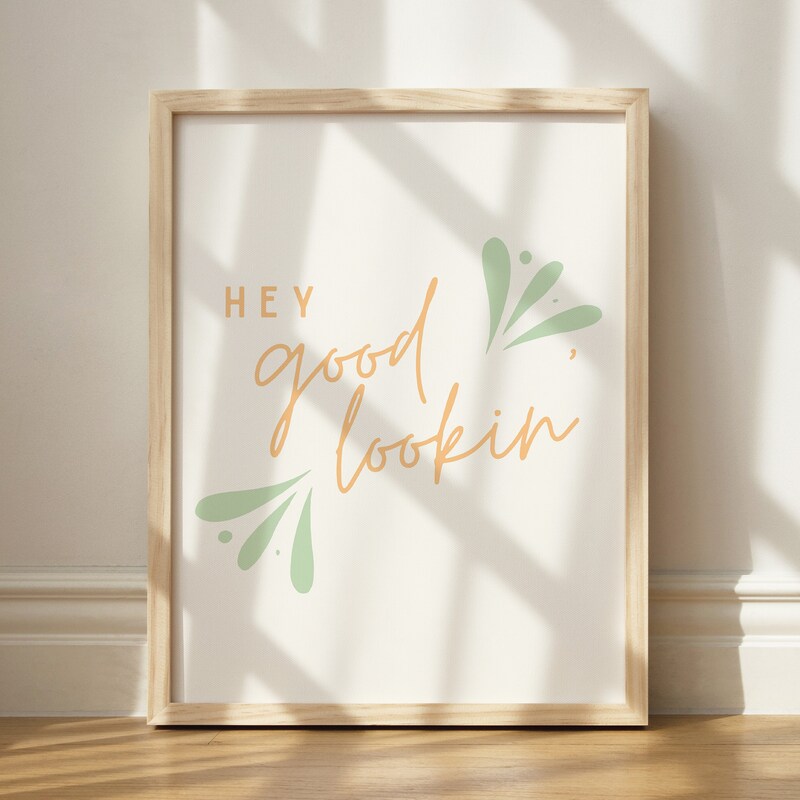 Hey Good Lookin - Etsy