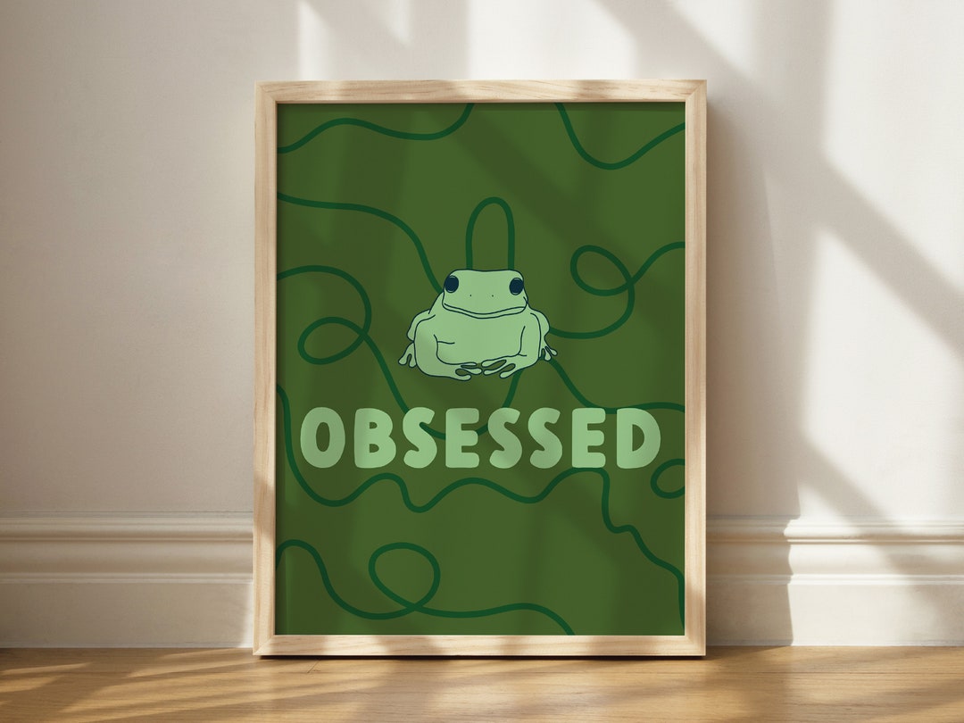 Frog Obsessed Print, Wall Art Printable, Frog Lover Decor, Funny Frog ...