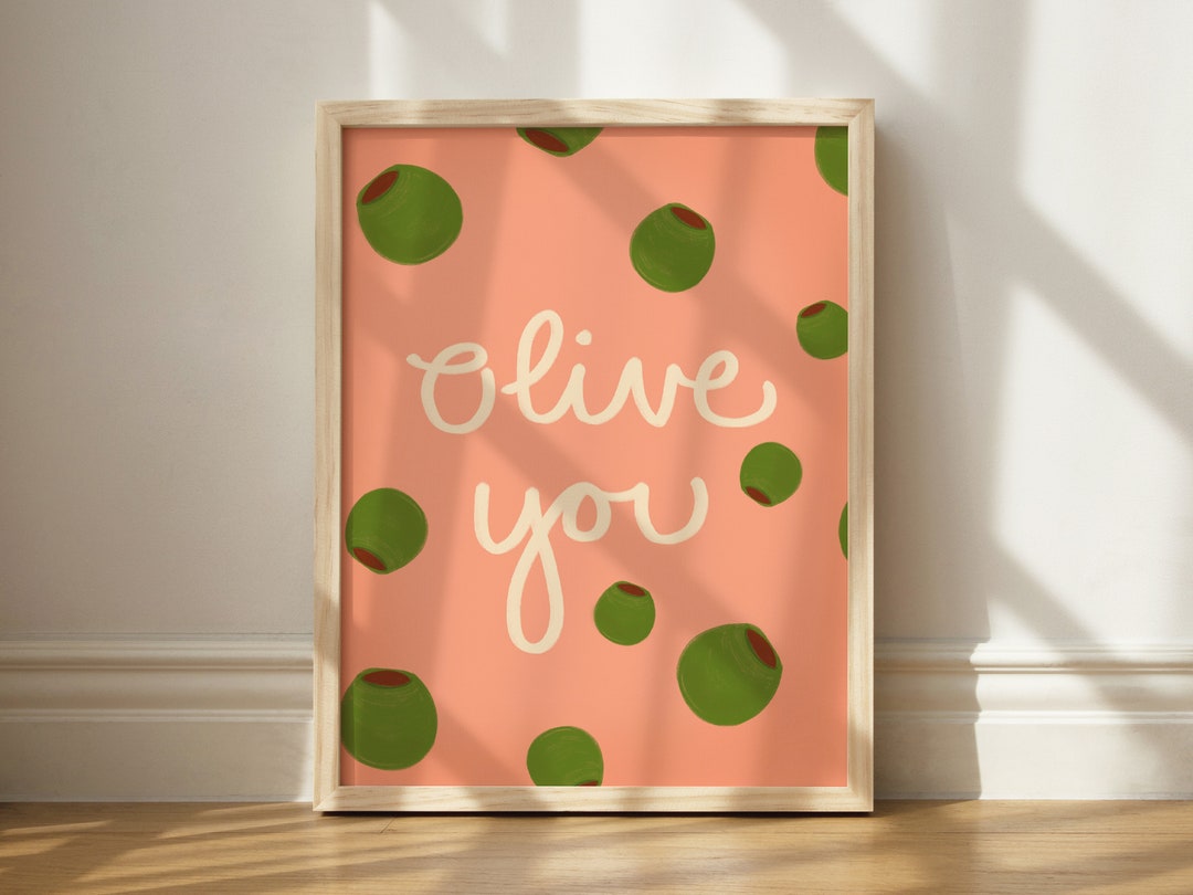 Olive You Print, Wall Art Printable, I Love You Art, Olive Illustration ...