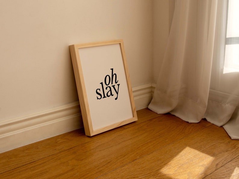 Oh Slay Print, Cute Wall Decor, Trendy Printable Lettering, Quote Wall ...