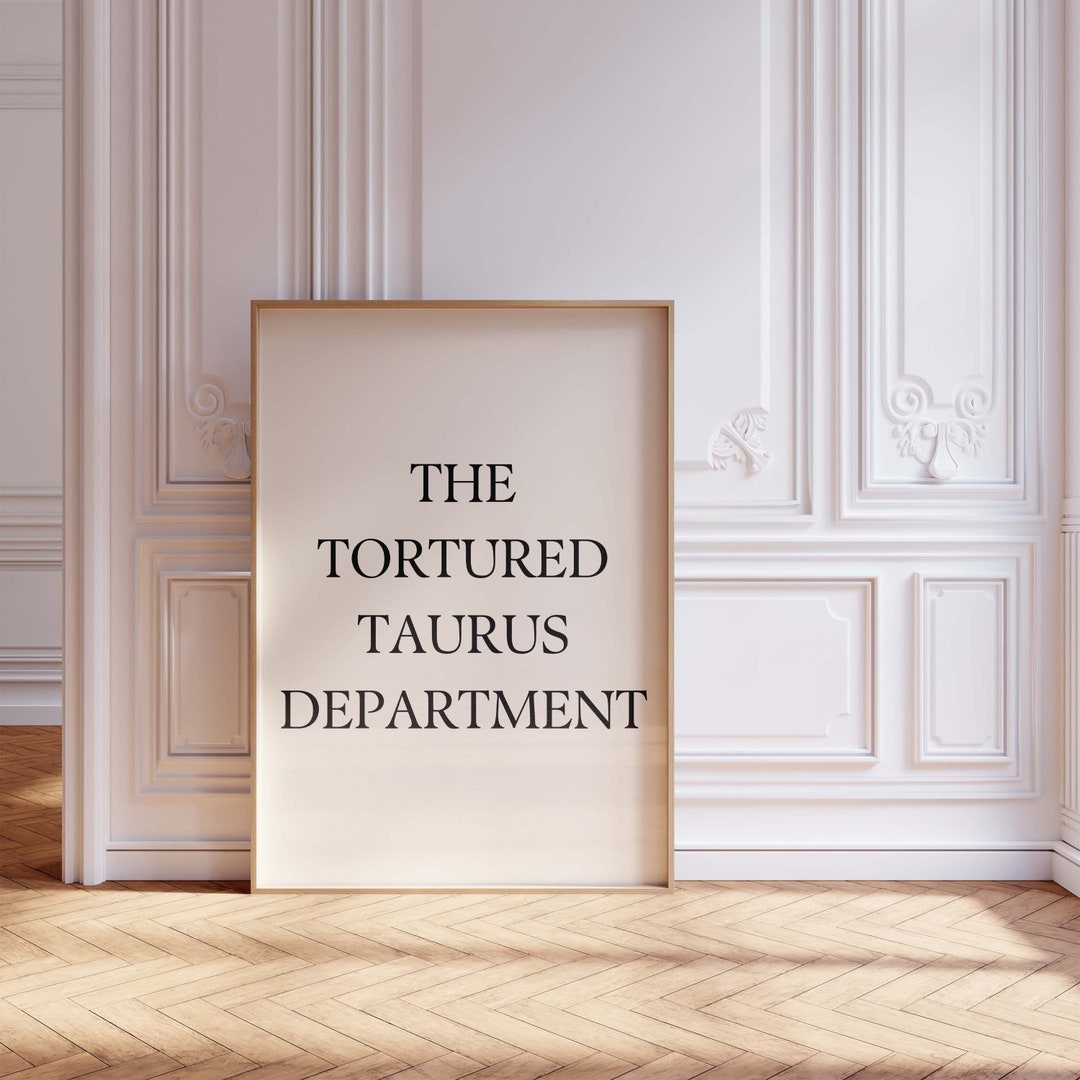 The Tortured Taurus Department Print, Zodiac Aesthetic, Simple Taurus ...