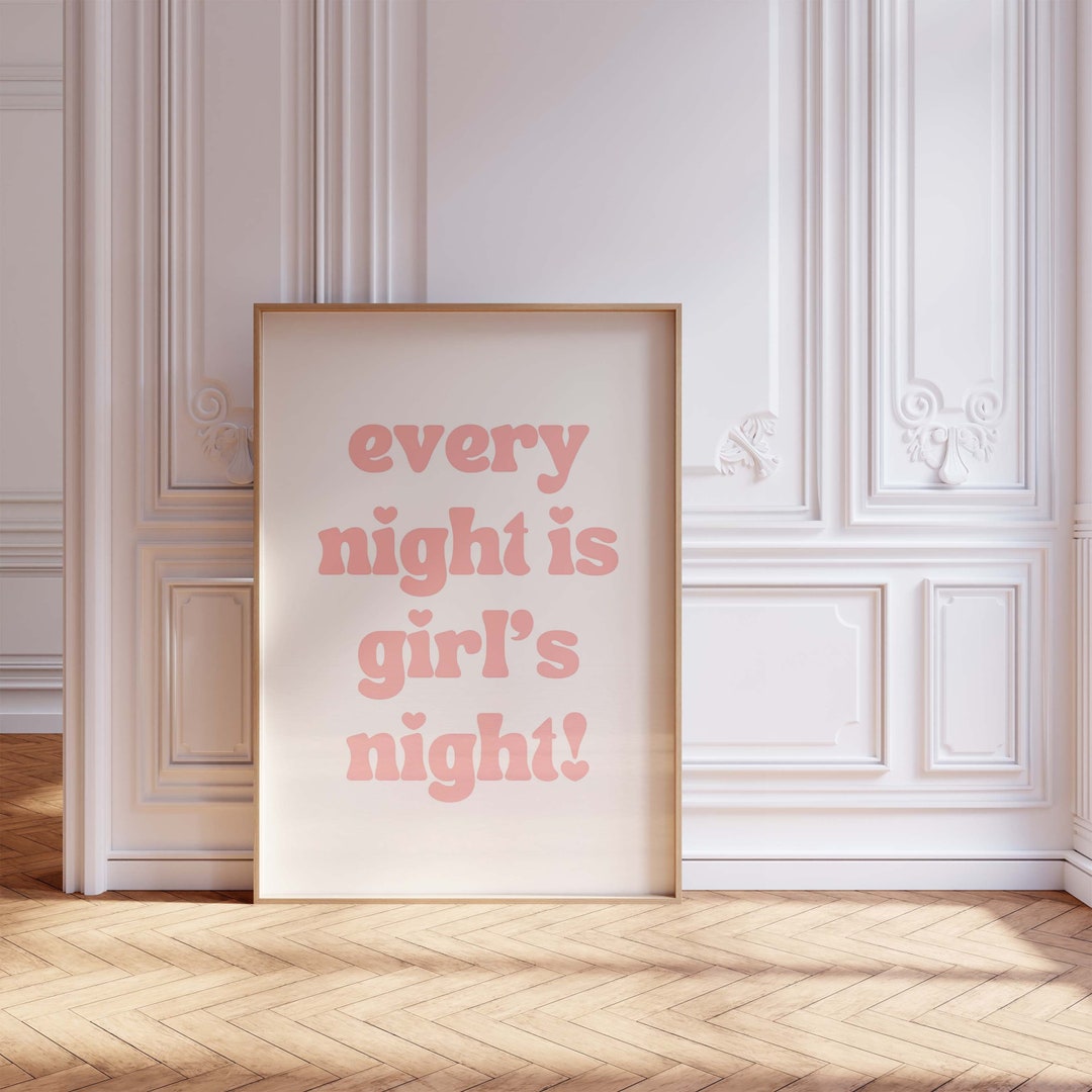 Every Night is Girl's Night Print, Pink Girls Room, Printable Girls ...