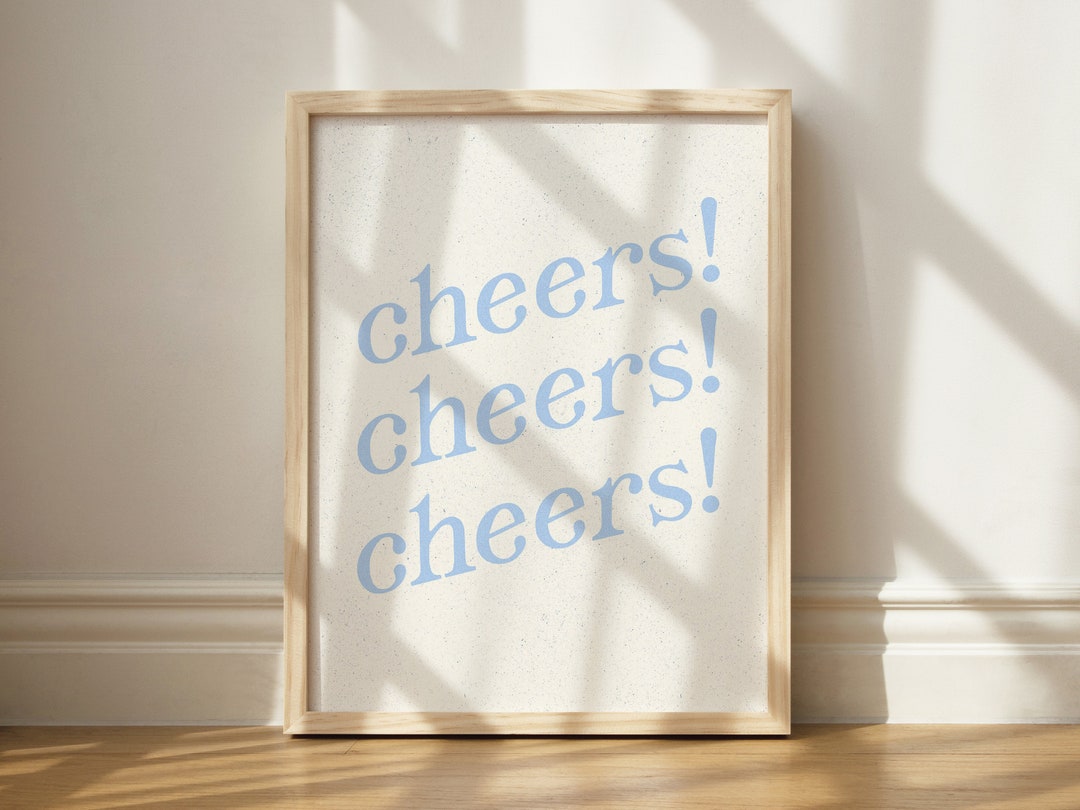 Cheers Blue Print, Bar Cart Decor, Printable Cheers Art, Bachelorette ...