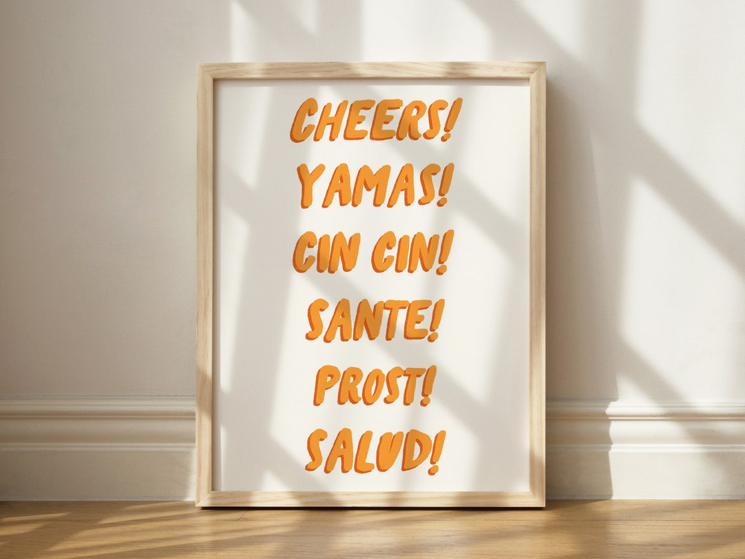 Cheers Warm Print, Yamas, Cin Cin, Sante, Prost, Salud, Bar Cart Decor ...