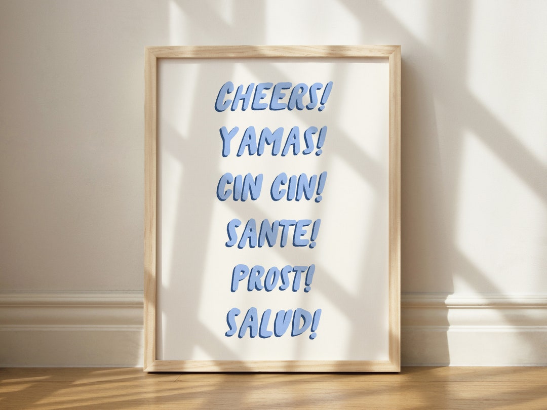 Cheers Print, Yamas, Cin Cin, Sante, Prost, Salud, Bar Cart Decor, Printable Cheers Art, Cute ...