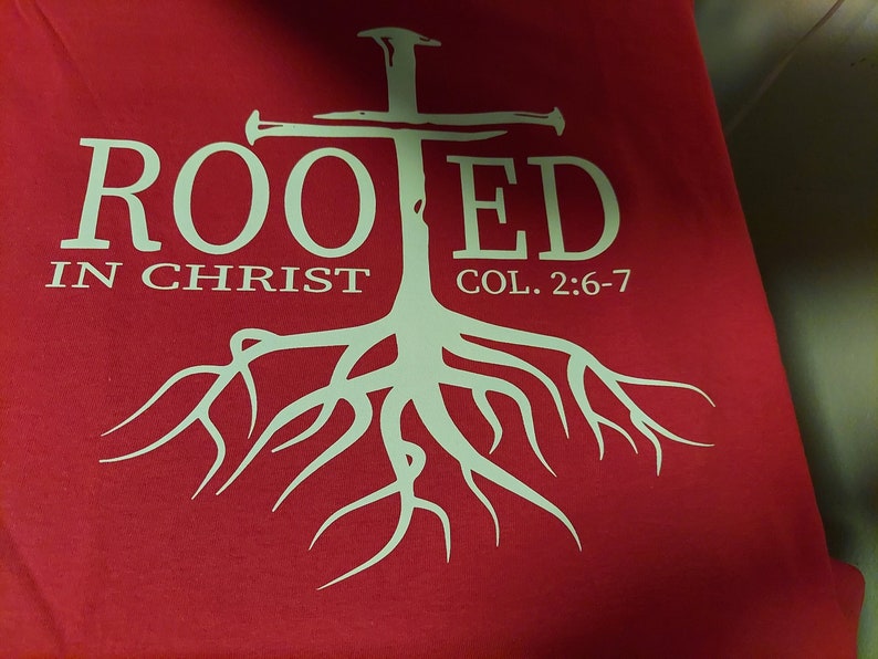 Rooted in Christ Custom T-shirt Screenprint, Cute Faith Shirt, Bible ...
