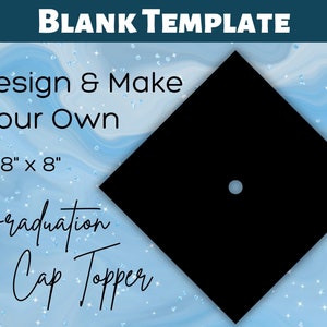 Blank Graduation Cap Topper Template Digital Download | Grad Topper ...