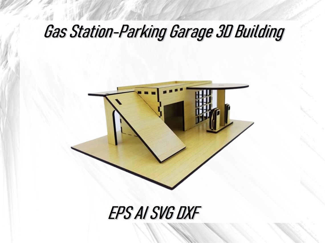 Gas Station and Parking Garage 3d Building Laser Cut File Svg Dxf Cdr ...