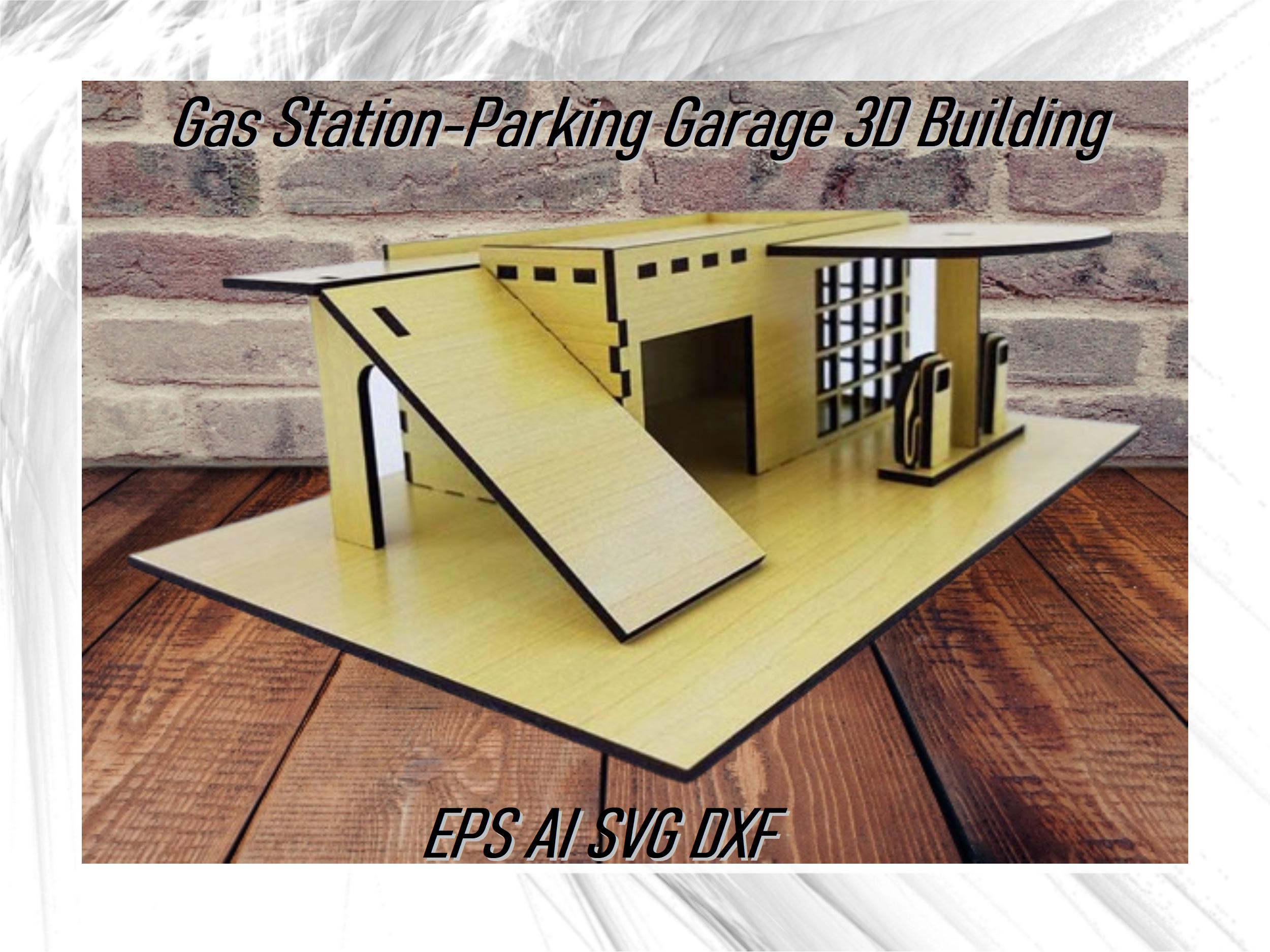Gas Station and Parking Garage 3d Building Laser Cut File Svg Dxf Cdr ...