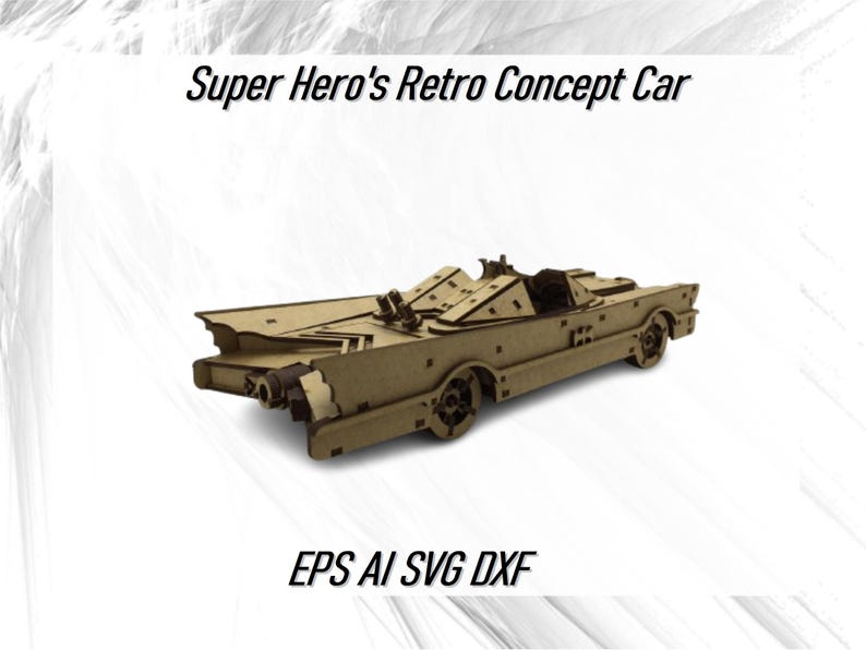 Laser Cut Super Hero's Retro Concept Car Plan Wooden Toy 3 Mm SVG DXF ...