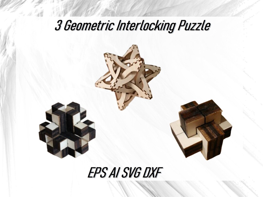 Set of 3 Laser Cut Geometrical 3D Interlocking Puzzle Vector Files CDR ...