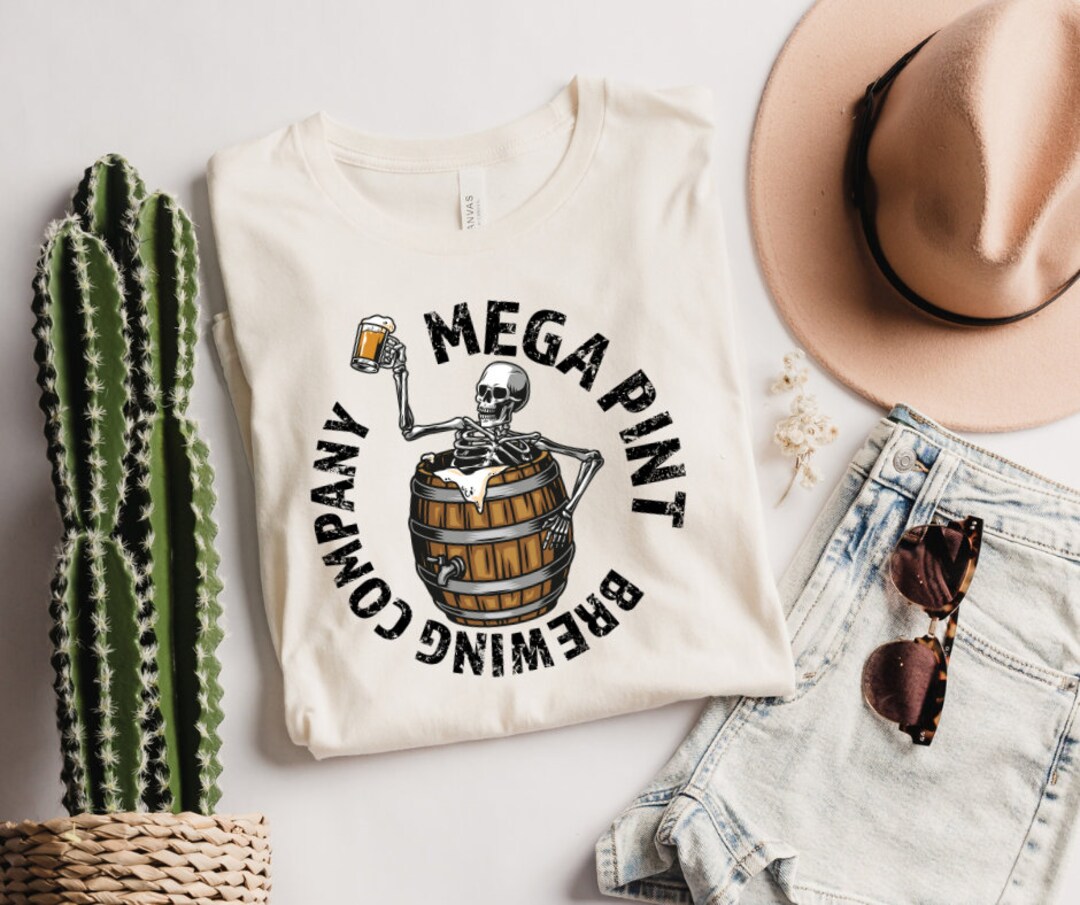 Mega Pint Brewing Company Shirt, Funny Skeleton Tee, Alcohol Lover Gift ...
