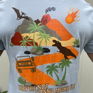 Dinosaur "they're Not Gonna Make It" Tee | Animal Kingdom Shirt - Etsy