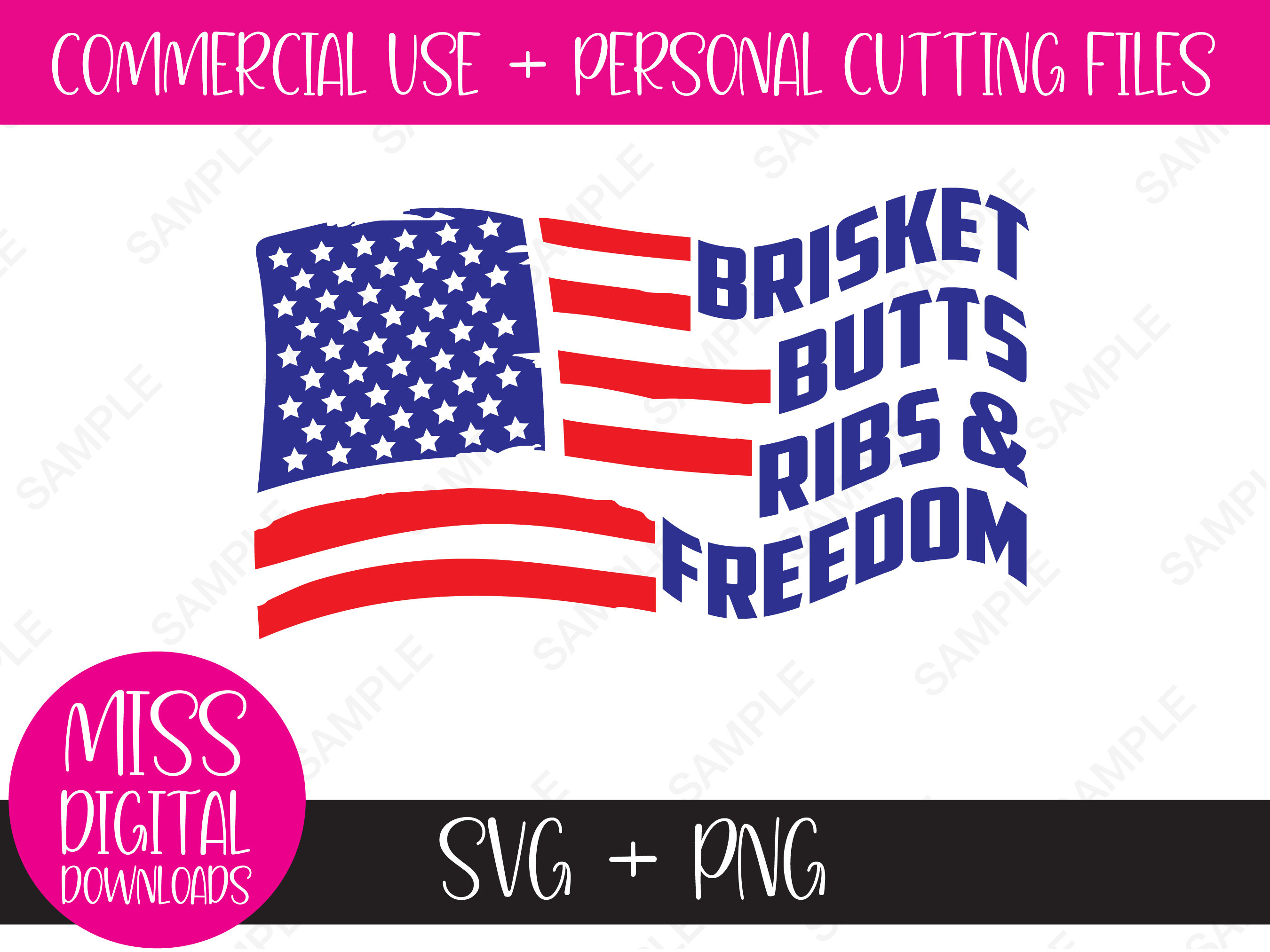 Brisket, Butts, Ribs & Freedom, SVG and PNG Sublimation Cut File, Funny ...