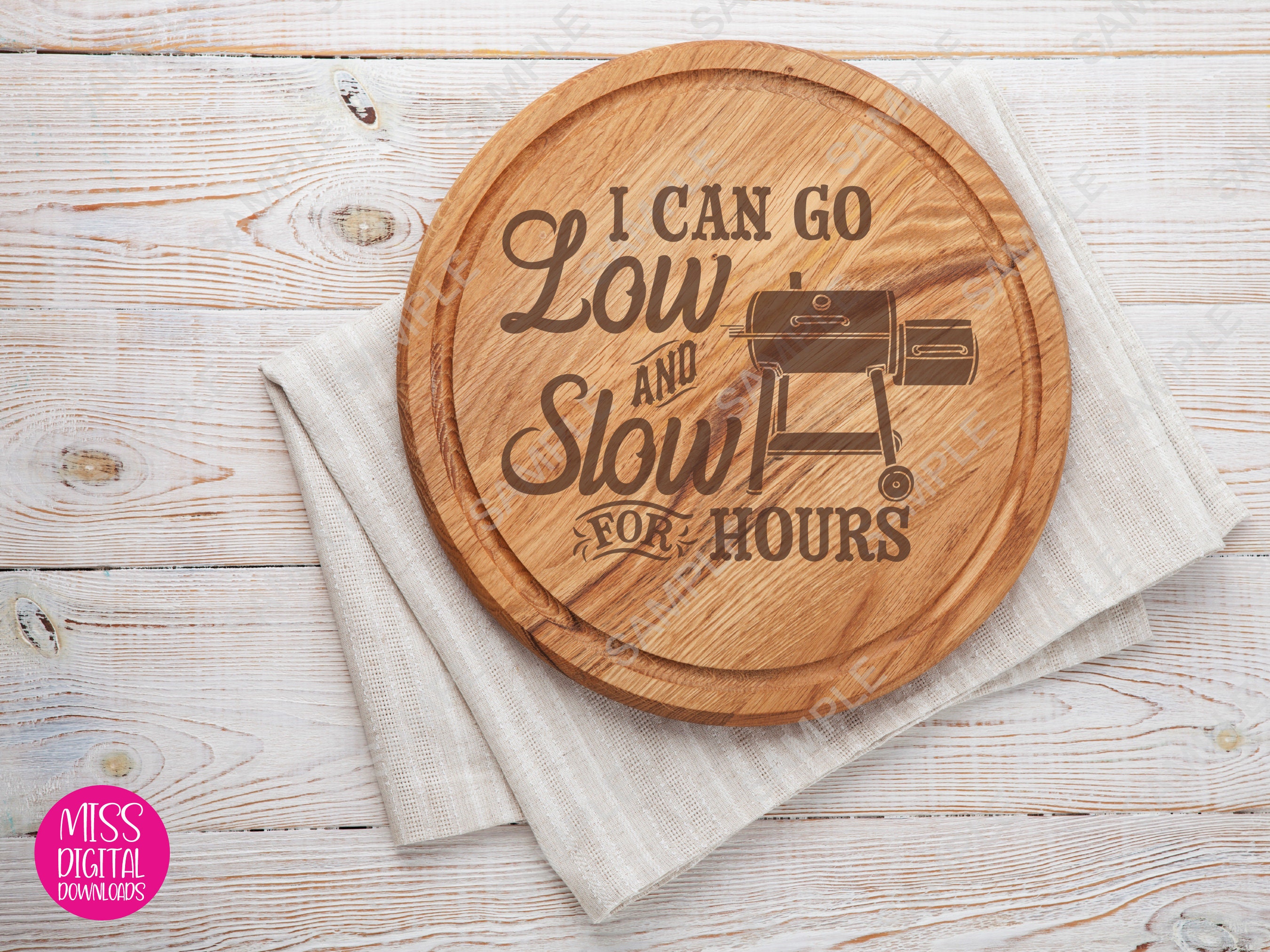I Can Go Low and Slow for Hours - SVG/PNG: Sublimation, Cricut Cut File ...