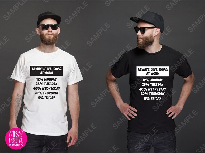 Always Give 100% at Work SVG and PNG Sublimation Cut File - Etsy