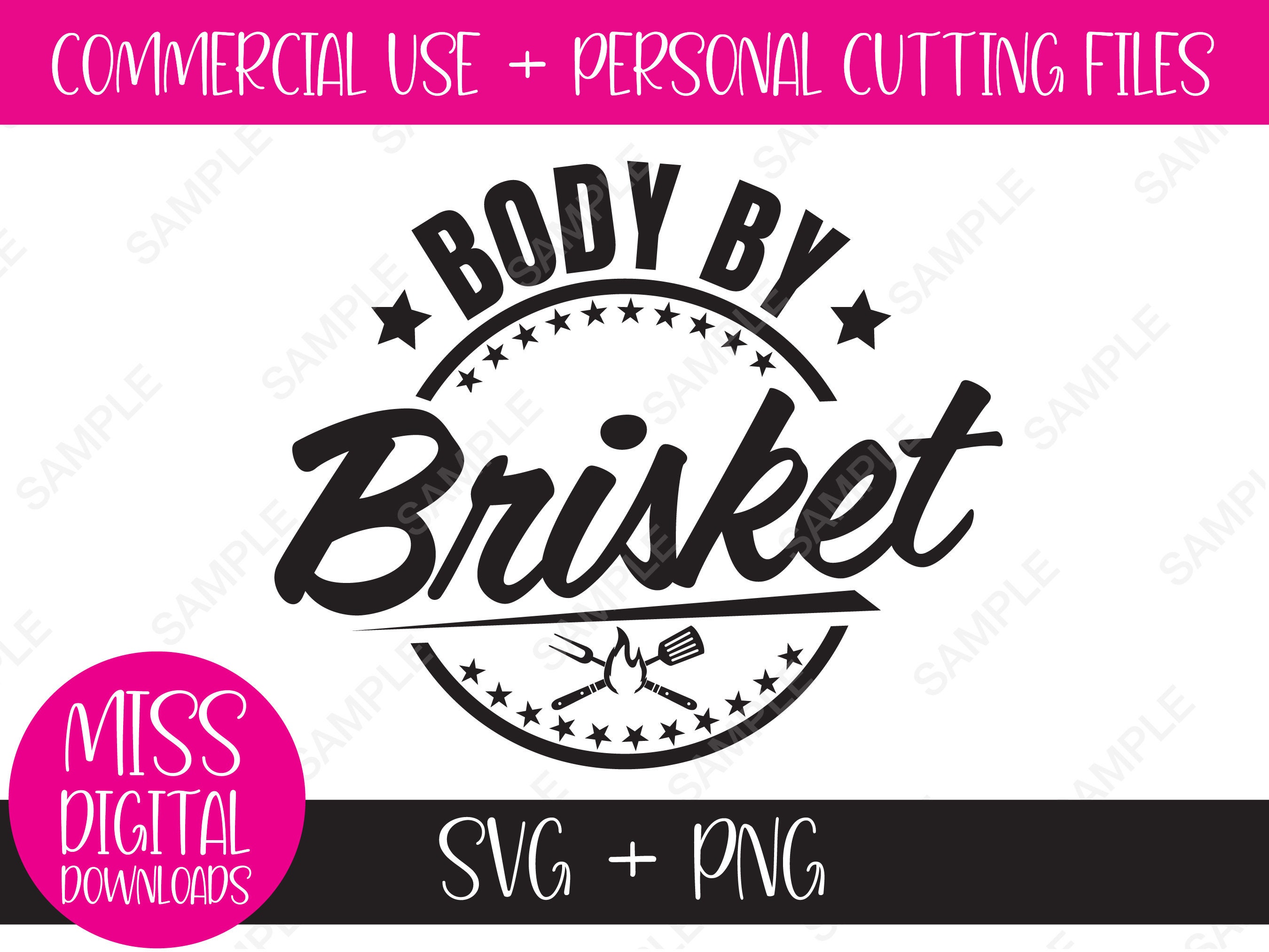 Body by Brisket, SVG and PNG Sublimation Cricut Cut File, Funny Beef ...