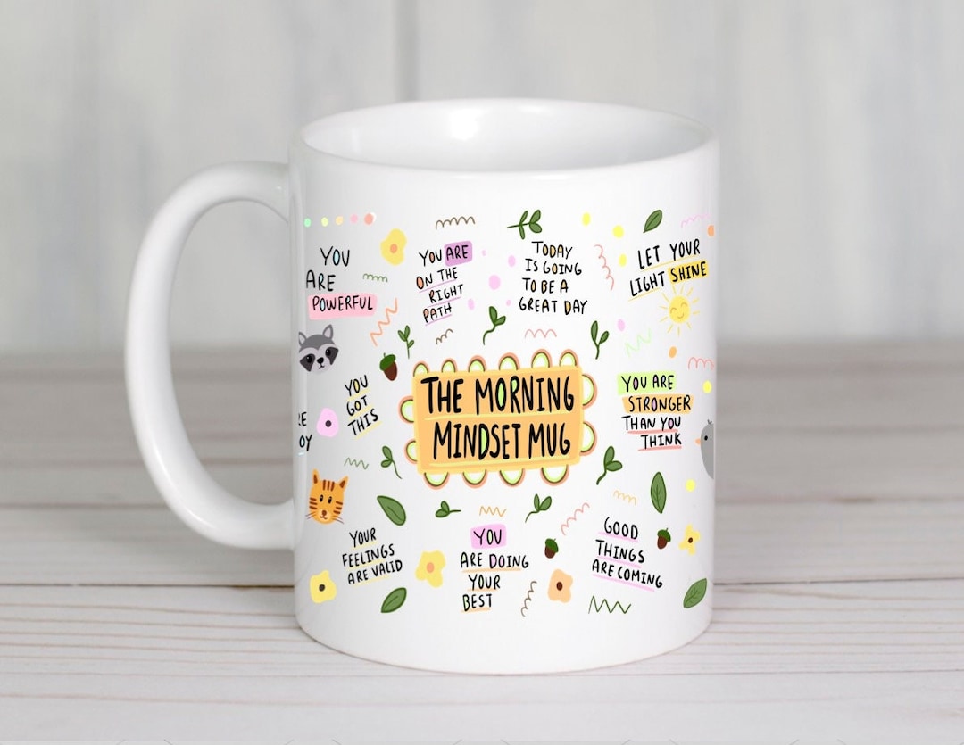 Morning Mindset Mug, Positivity Mug, Affirmations Mug, Positive Mindset ...