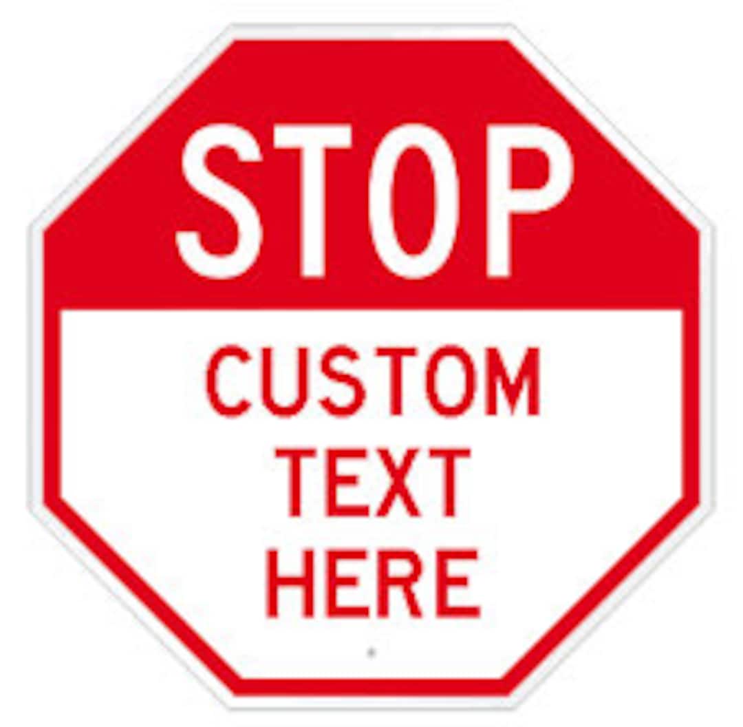 Custom Stop Sign - Etsy