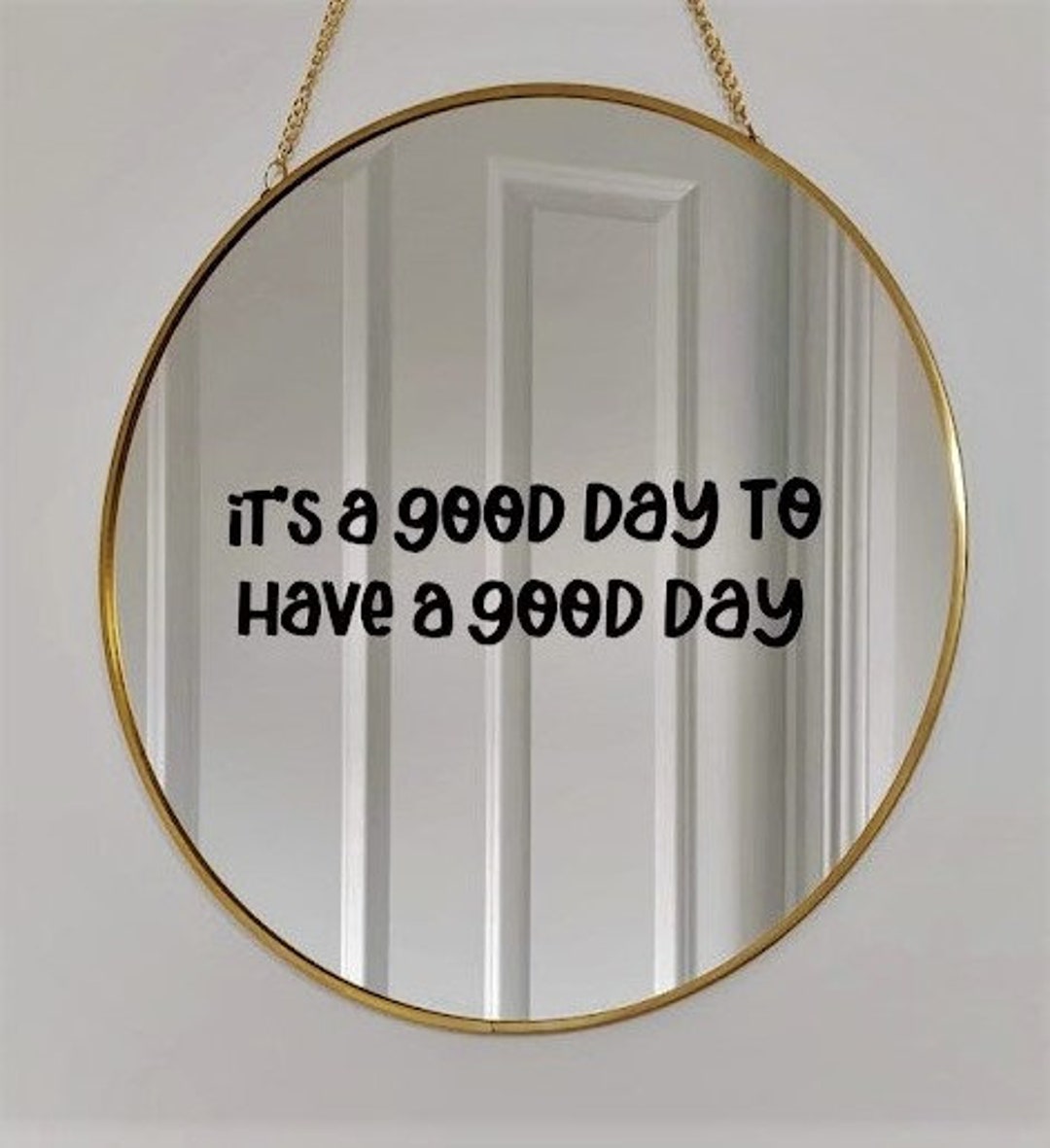 Its a Good Day to Have a Good Day Decal, Mirror Sticker, Motivational ...