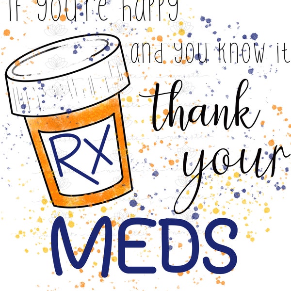 If You're Happy and You Know It Take Your Meds Svg - Etsy