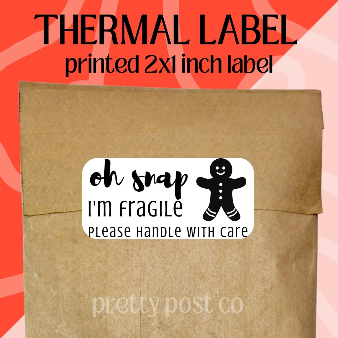 Printed Oh Snap Fragile Thermal Sticker I Christmas Fragile Sticker I ...