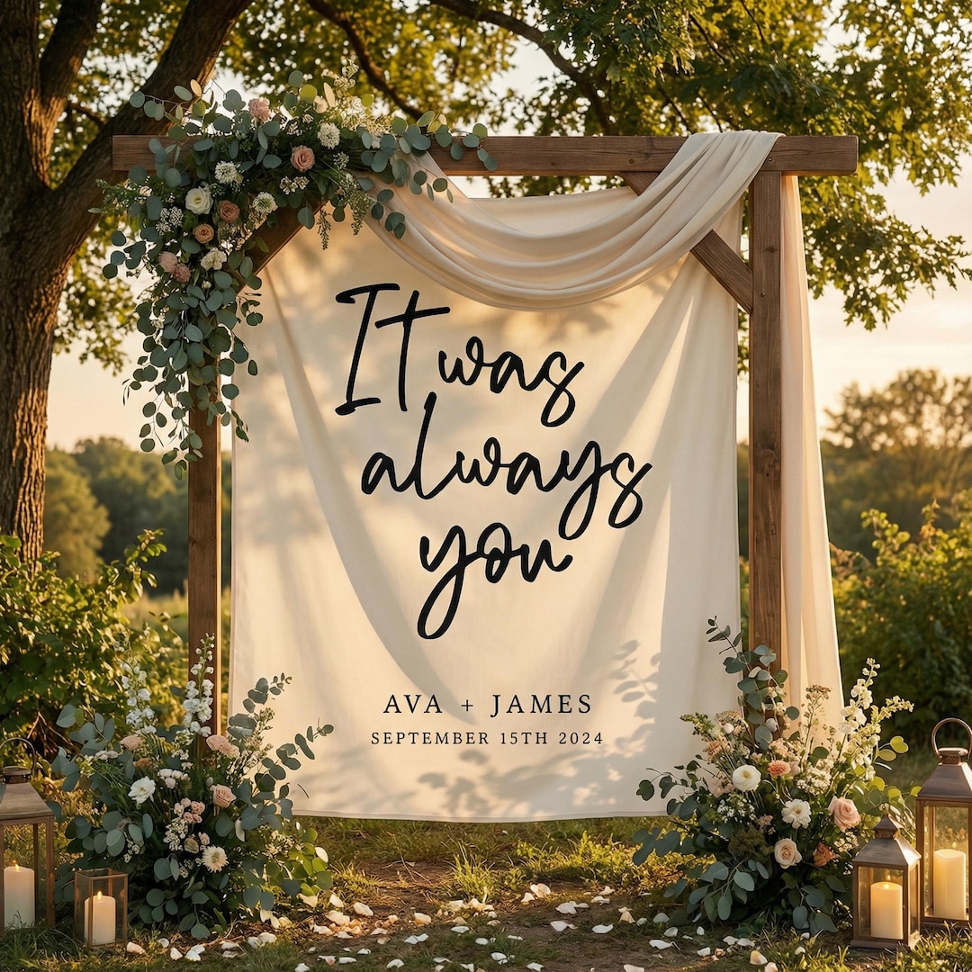 Wedding Backdrop, Love Quote Wedding Sign, Always You Tapestry, Custom ...