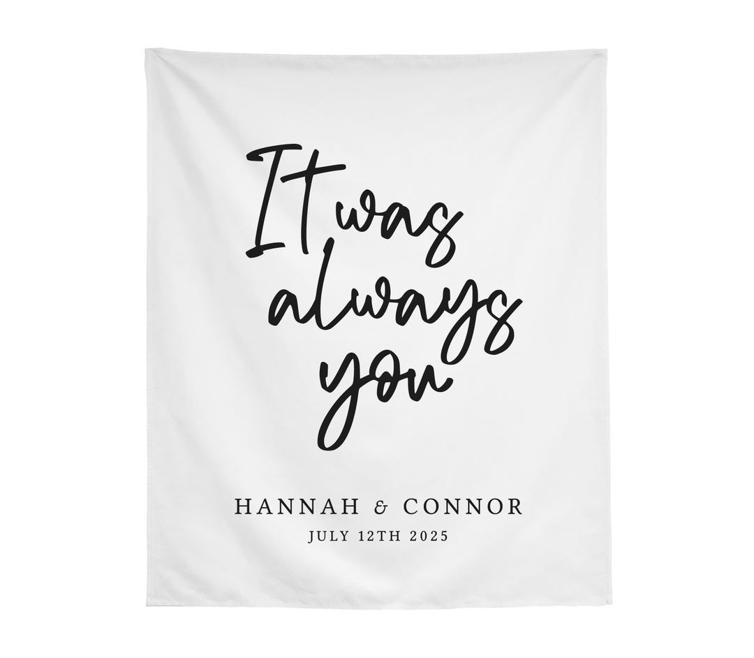 Wedding Backdrop, Love Quote Wedding Sign, Always You Tapestry, Custom ...