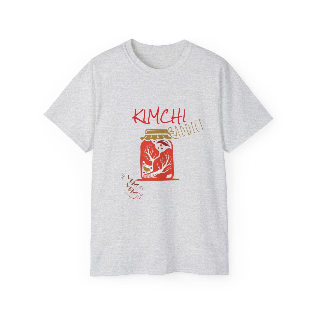 Kimchi T-shirt, Kimchi Addict Shirt, Kimchi Lover Gift, Ultra Cotton T ...