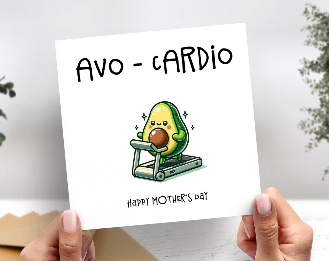 Avocado Mother's Day Card Funny Mother's Day Workout Mum Mother's Day ...