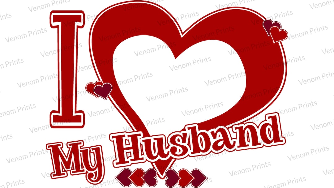 I Love My Husband Customizable Photo Png, Svg Personalized - Etsy