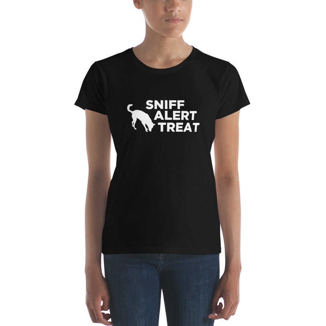 Sniff Alert Treat Nosework Women's Short Sleeve T-shirt - Etsy
