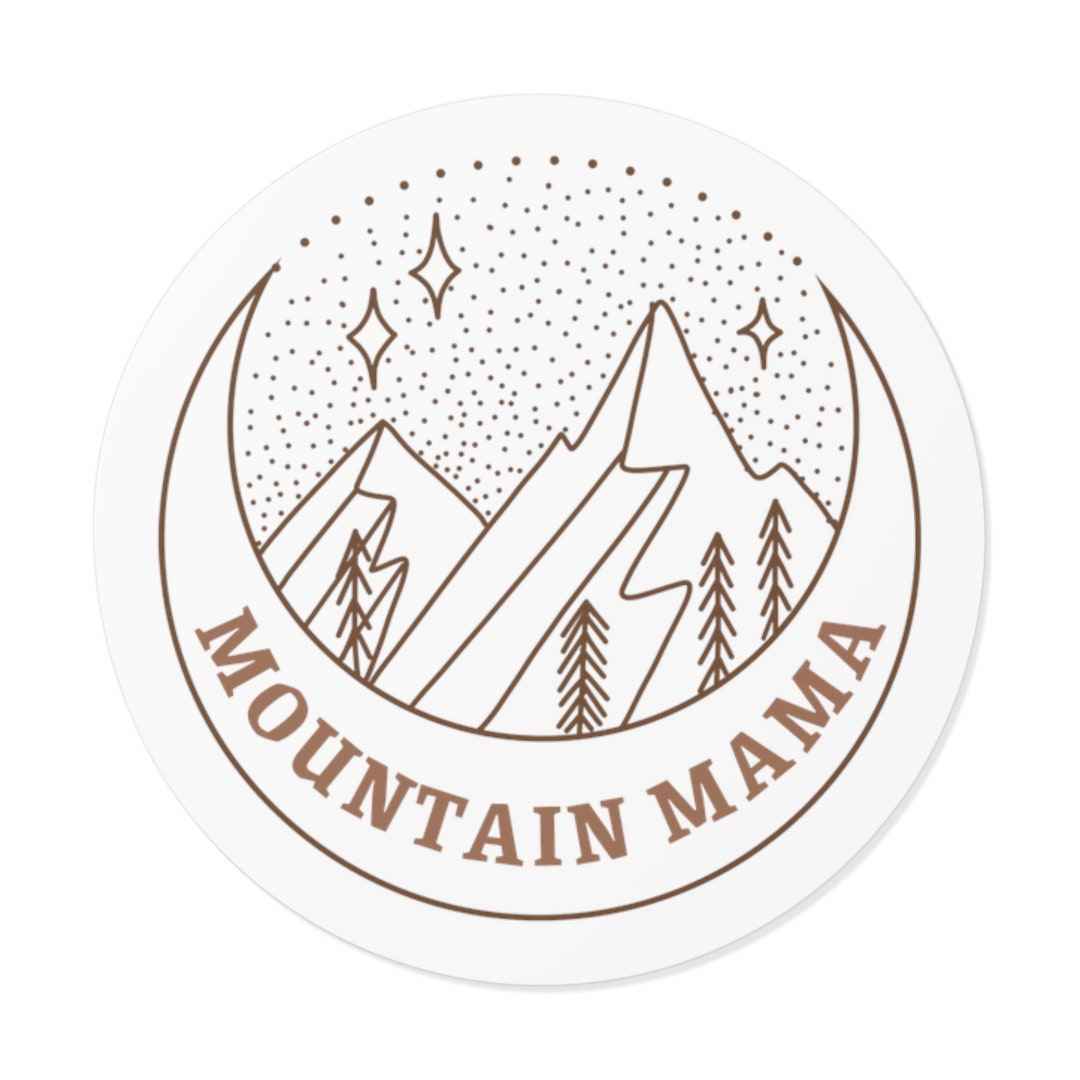 Mountain Mama Round Vinyl Sticker - Etsy