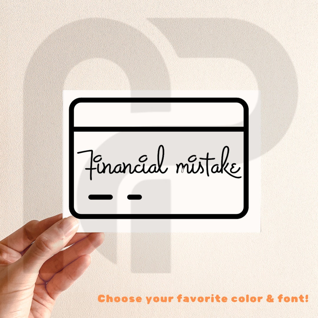 Financial Mistake - VINYL DECAL STICKER - Color - Font - Made to Order ...