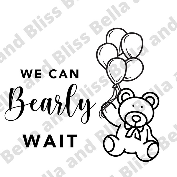 We Can Bearly Wait - Etsy
