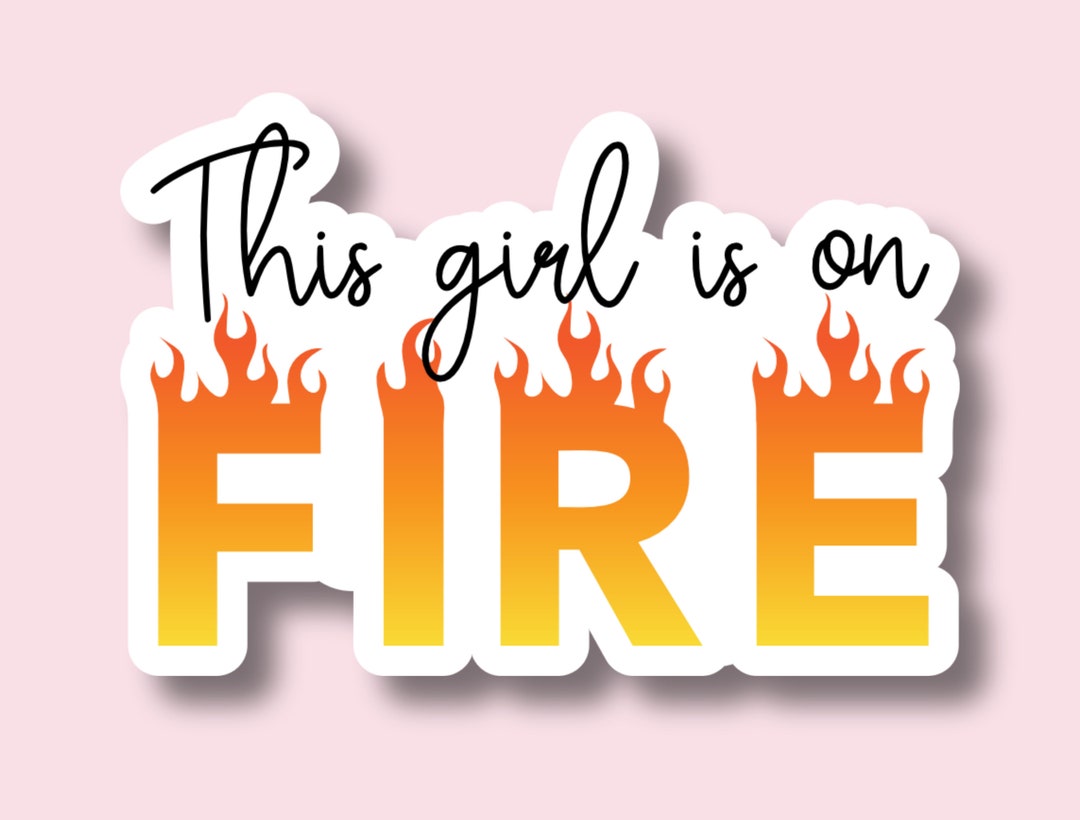 This Girl is on Fire Sticker, Laptop Decal, Gift for Her, Birthday ...