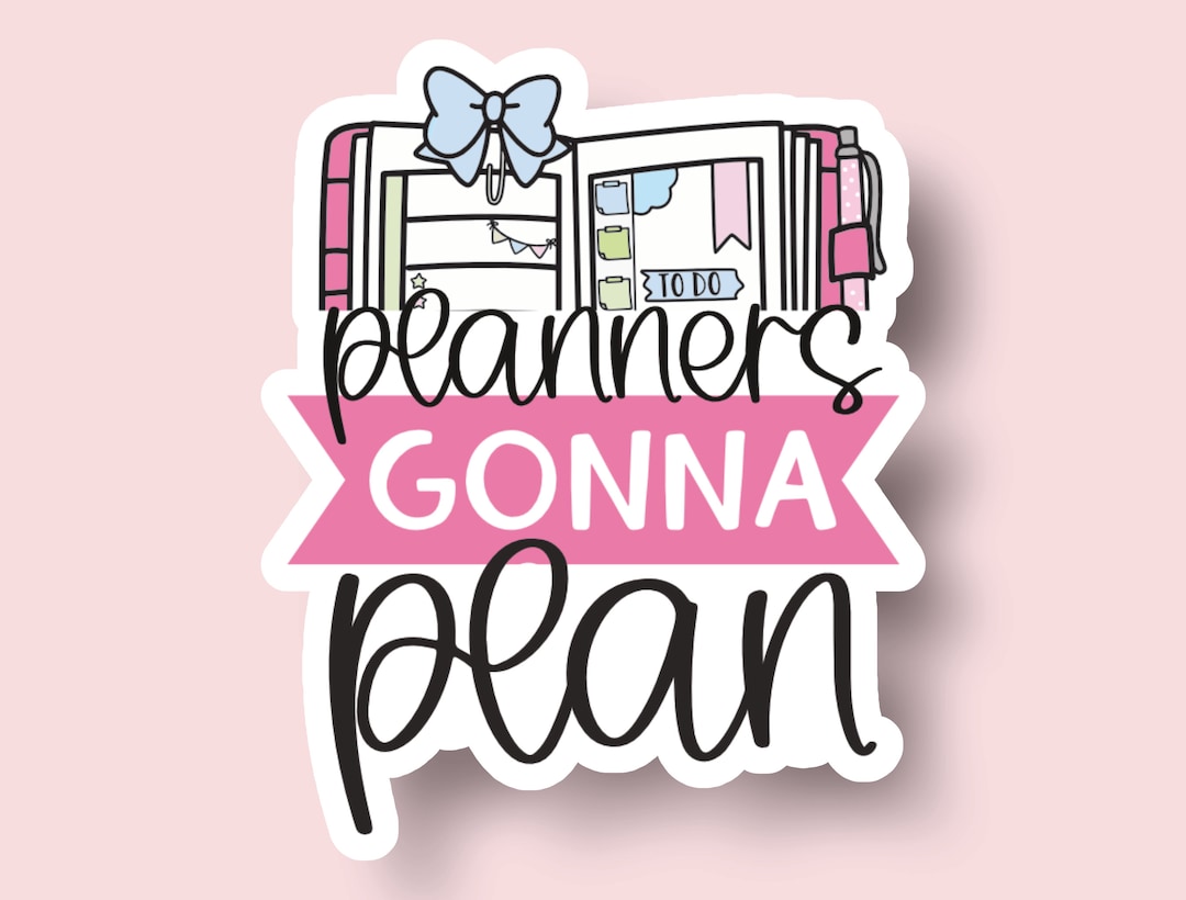 Planners Gonna Plan, Planner, Laptop Decal, Laptop Stickers, Tumbler ...
