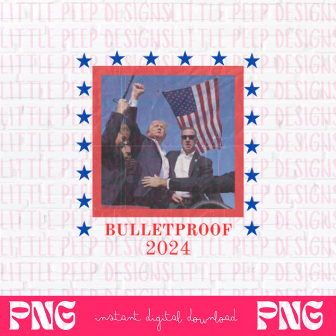 Trump 2024, Trump Bulletproof, Presidential Election, 2024 Presidential ...
