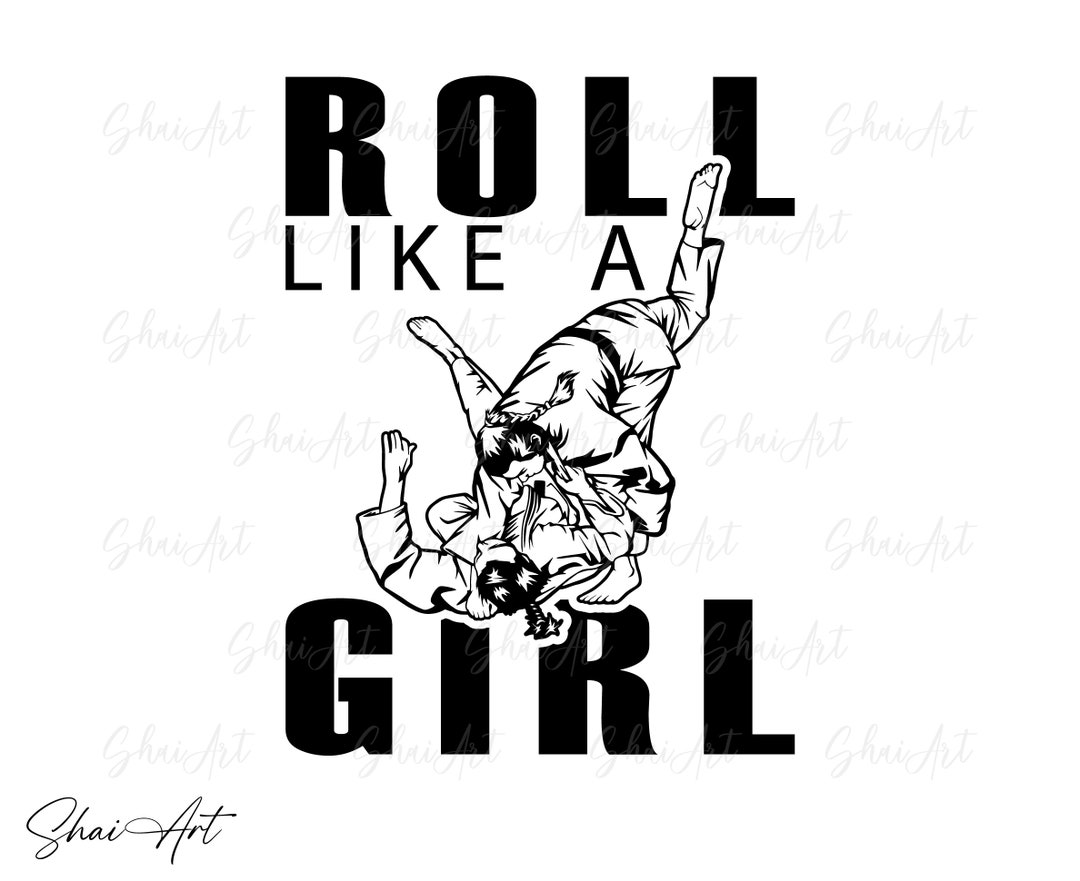 Jiu Jitsu Svg, Roll Like a Girl Svg, Svg, Png, Cricut, Dxf, Clipart ...