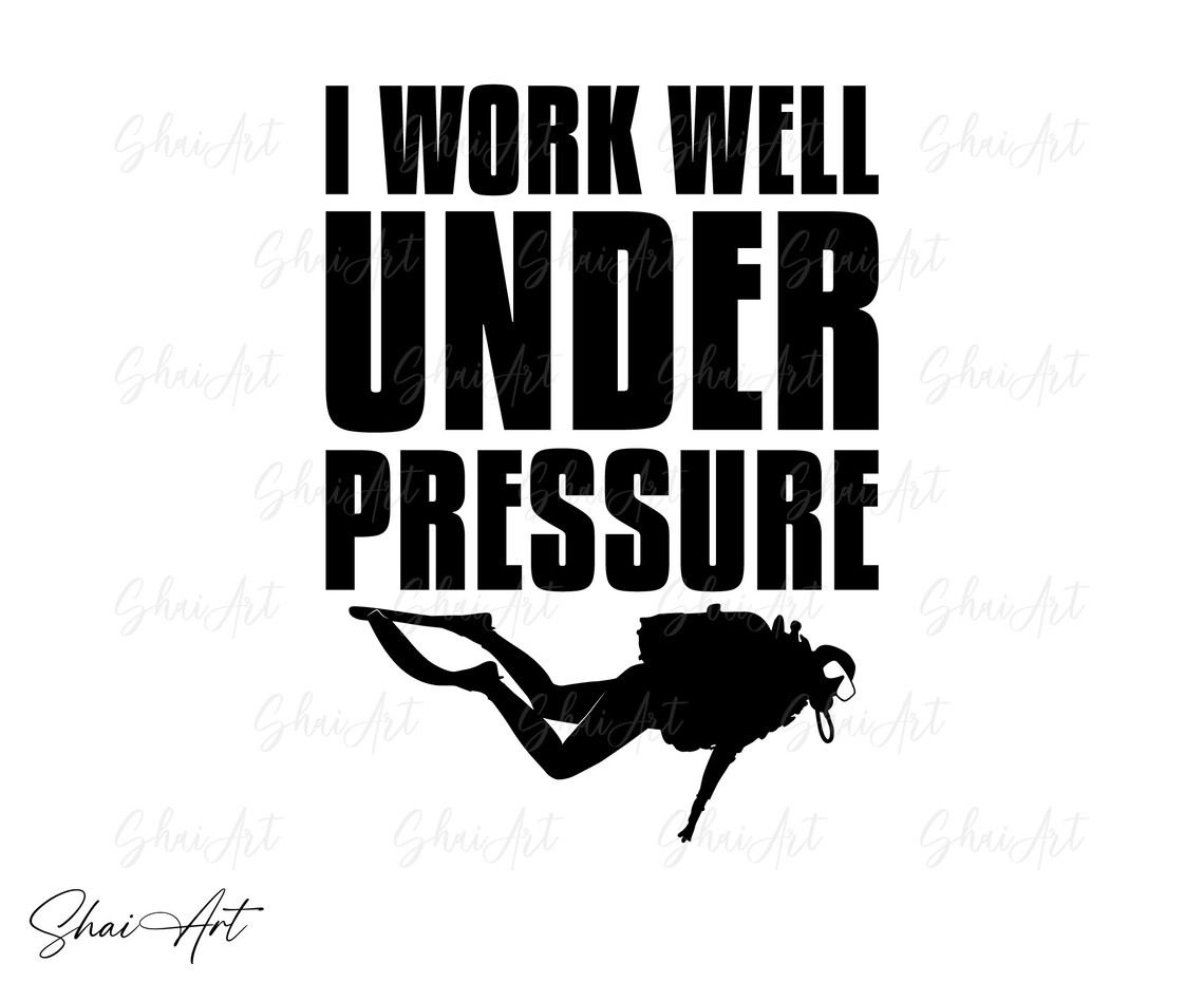 Scuba Diving Svg, I Work Well Under Pressure Svg, Svg, Png, Cricut, Dxf ...