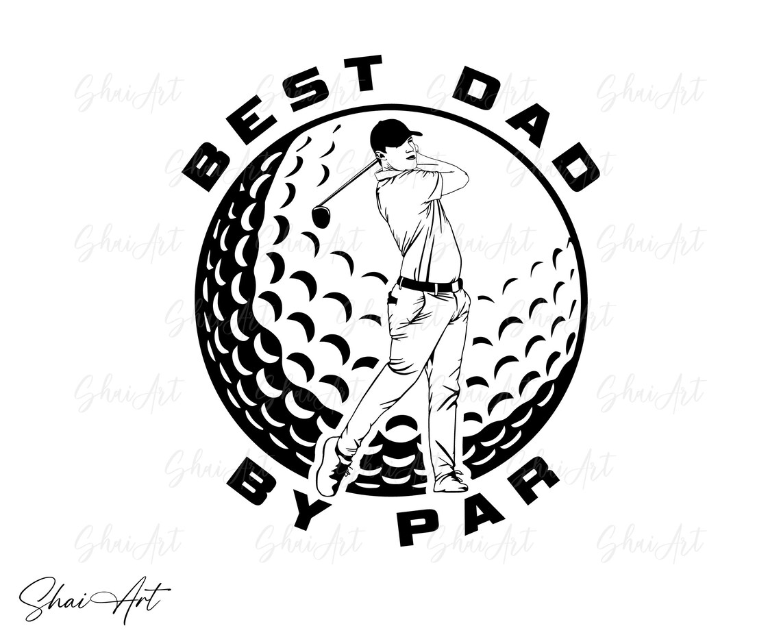 Best Dad by Par Svg File Golf Svg Golfing Svg Golfer Svg - Etsy