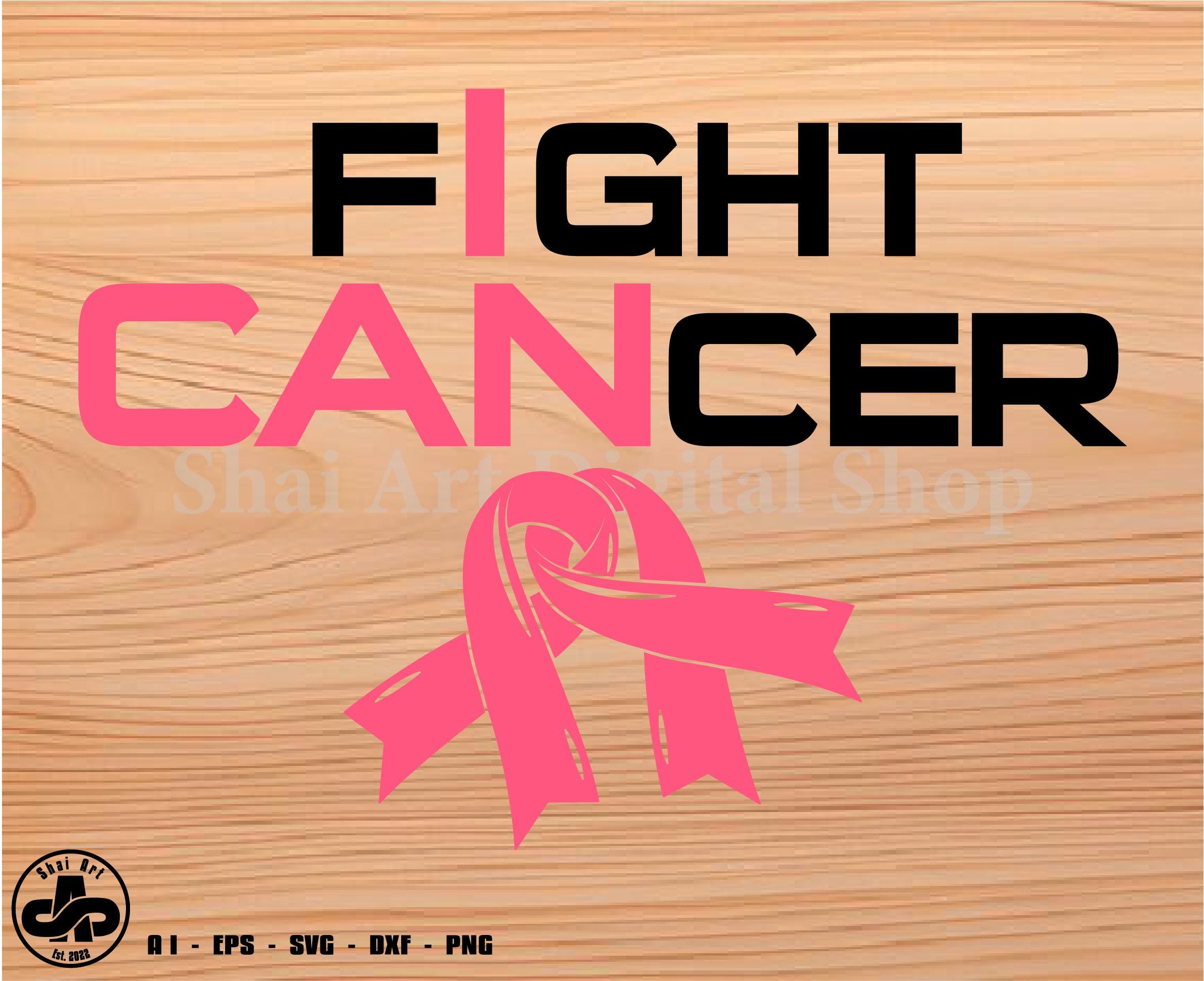 I Can Fight Cancer Svg, Cancer Svg, Breast Cancer Awareness Svg, Svg ...