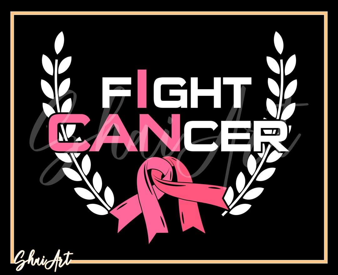 I Can Fight Cancer Svg, Cancer Svg, Breast Cancer Awareness Svg, Svg ...