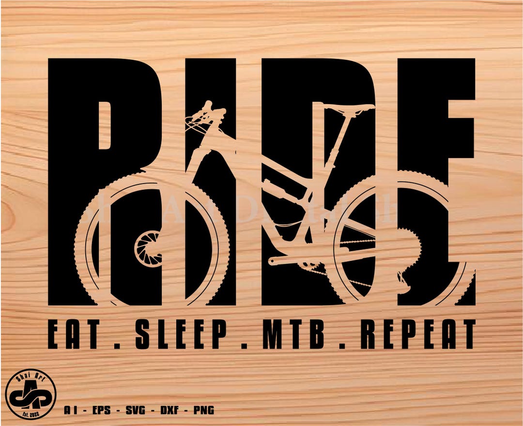 Ride Eat Sleep Mtb Repeat Svg File, Mtb Svg, Bike Svg, Biker Svg, Svg ...
