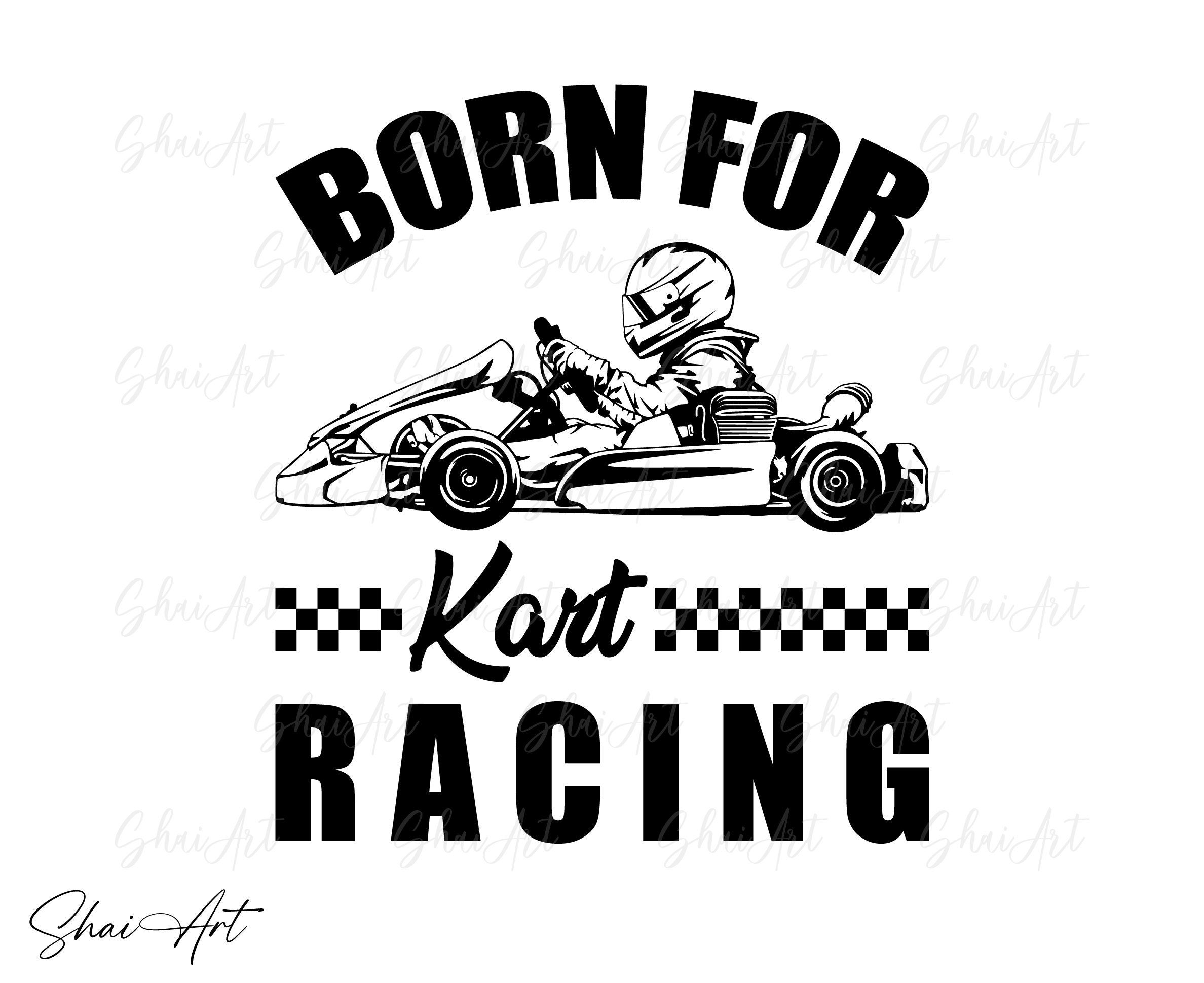 Go Kart Svg, Born for Kart Racing Svg, Svg, Png, Cricut, Dxf, Clipart, for Commercial and ...