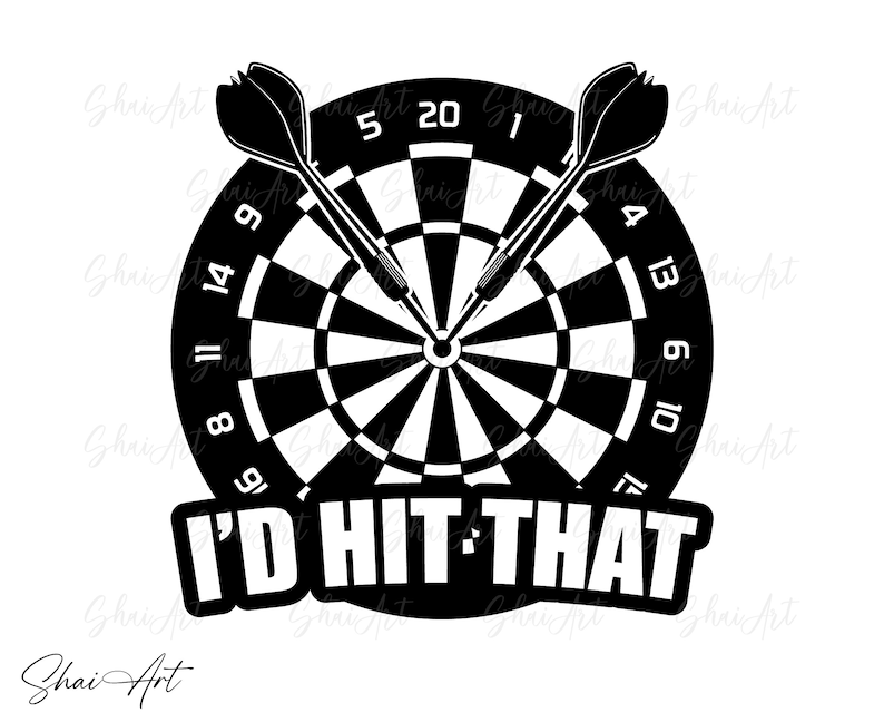 Dart Board I'D Hit That Svg, Dartboard Svg, Darts Svg, Svg, Png, Cricut ...