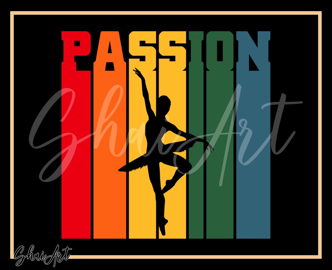 Ballet Passion, Ballet Svg, Bellerina Svg, Ballet Dancer, Svg, Png ...
