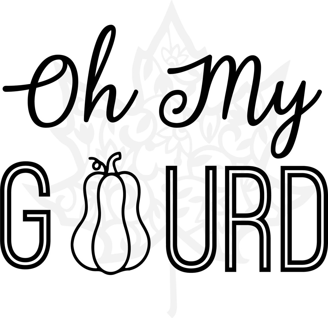 Oh My Gourd! SVG, DXF and PNG - Etsy