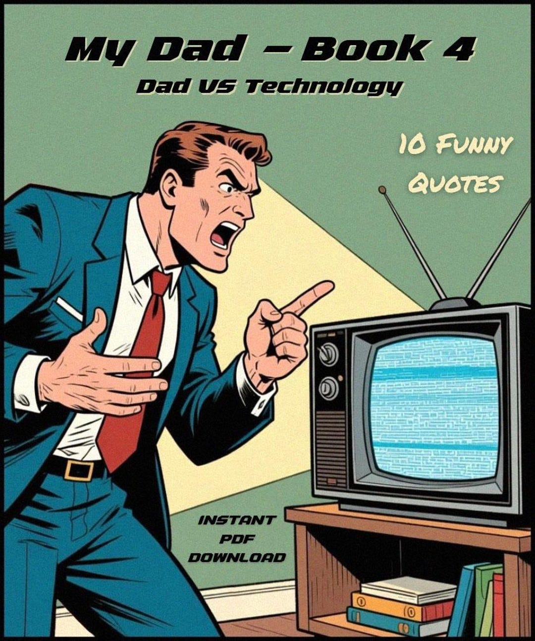 My Dad Book 4 – Dad Vs Technology | Funny Quotes Printable | Digital ...